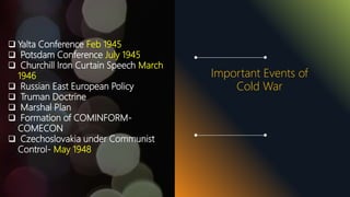 Lecture no. 13 & 14 cold and post cold war | PPT