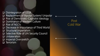 Lecture no. 13 & 14 cold and post cold war | PPTX