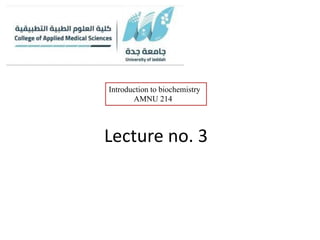 lecture no. 3 biochemistry (clinical biochemistry) | PPT