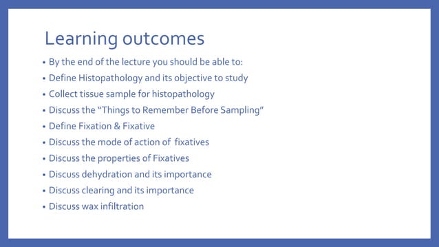 Histopathology , Sample collection to Wax infiltration (Tissue ...