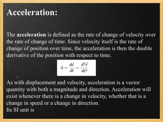 Lecture No 1.Displacement, velocity and acceleration.pptx