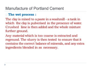 Cement Manufacture, Chemical Composition, Heat of Hydration.pptx