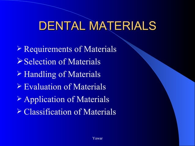 Lecture no 2 introduction to dental material | PPT