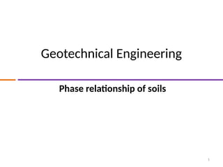 Lecture No 2 Phase Relatioship of soil.pptx