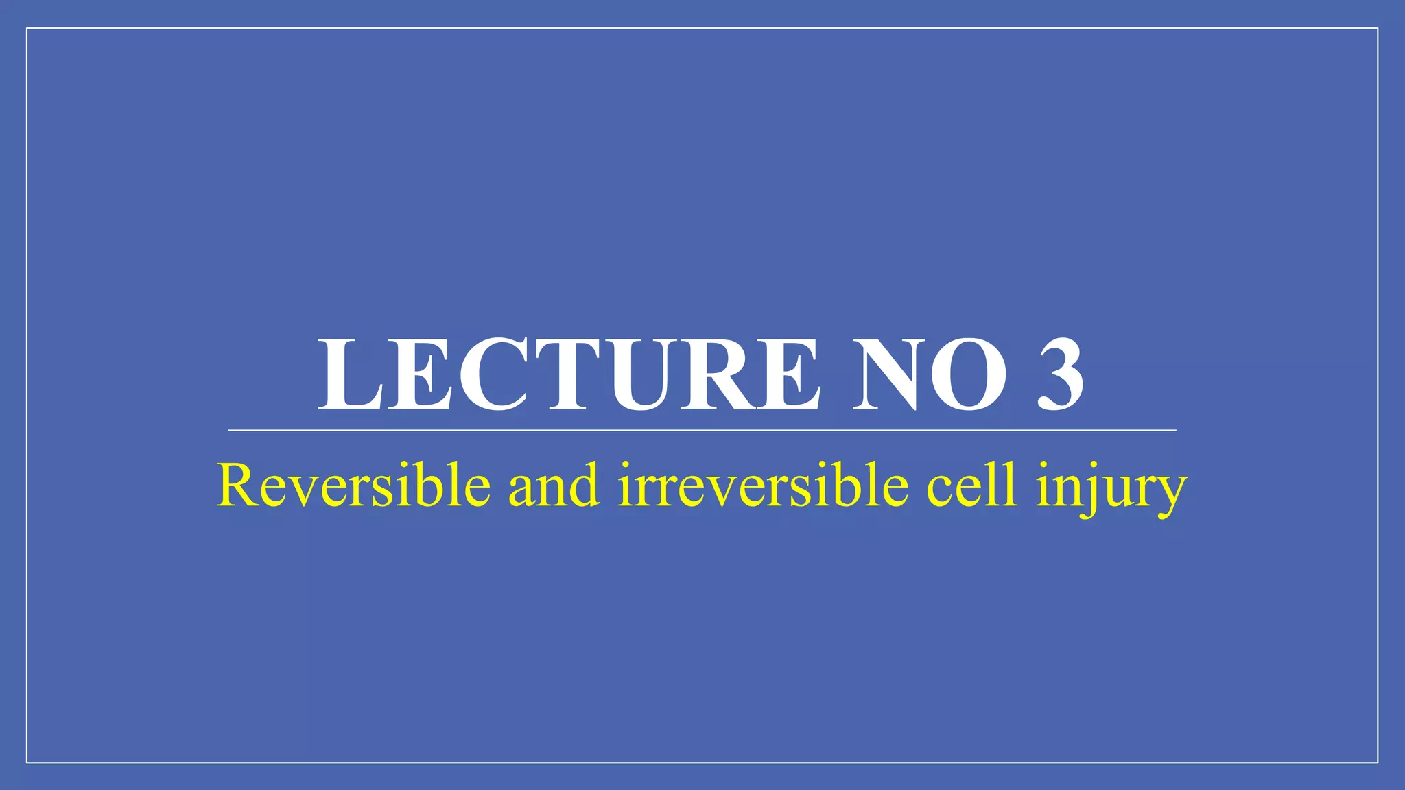 Difference between reversible and irreversible cell injury,Mechanism of ...