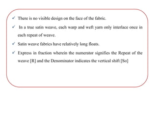 SATIN AND SATEEN WEAVE BRIEF DIFFERENCE FOR TEXTILE SCIENCE | PDF
