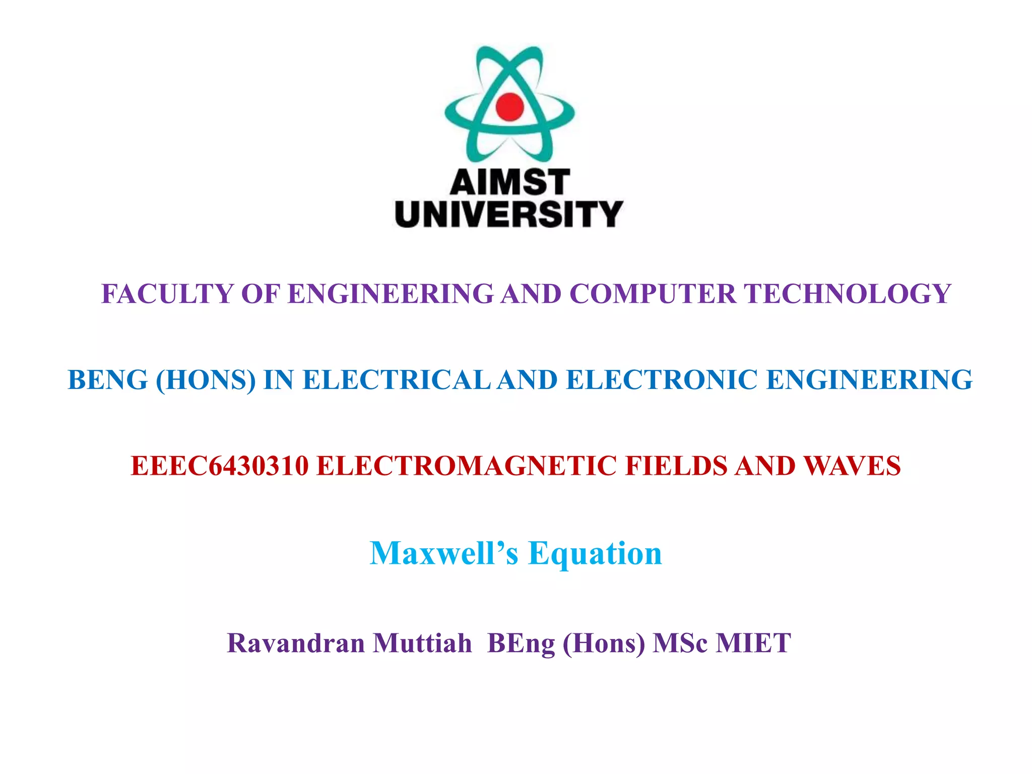 Lecture Notes: EEEC6430310 Electromagnetic Fields And Waves - Maxwell's ...