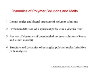Lecture: Dynamics of Polymer Solutions and Melts | PDF