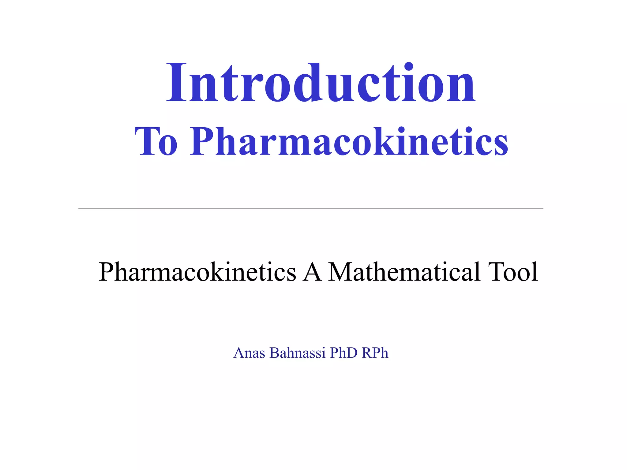 Pharmacokinetics: Lecture One | PPT