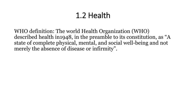 WHO definition: The world Health Organization (WHO) described health ...