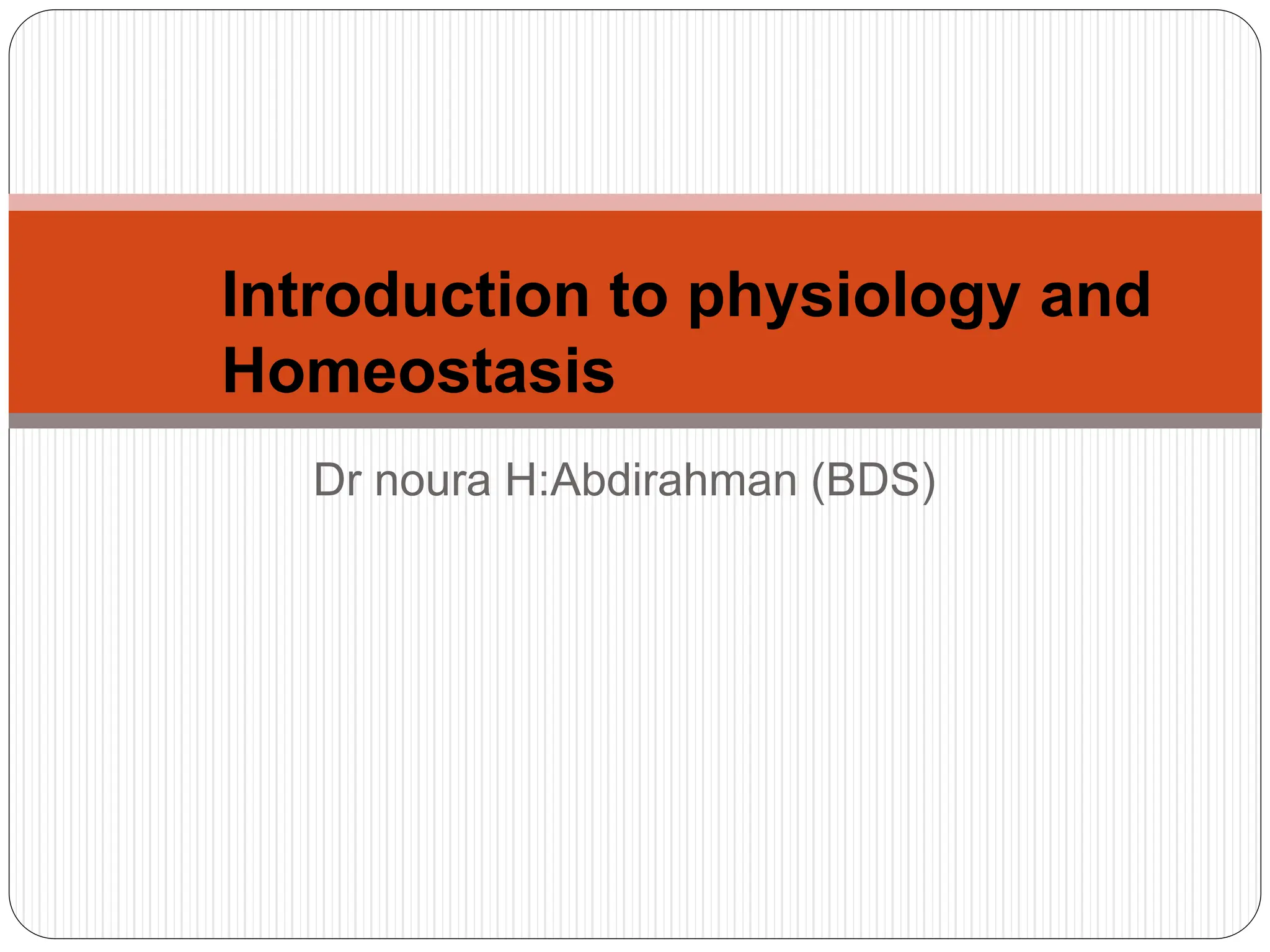 Introduction to systemic Physiology lecture one | PPTX