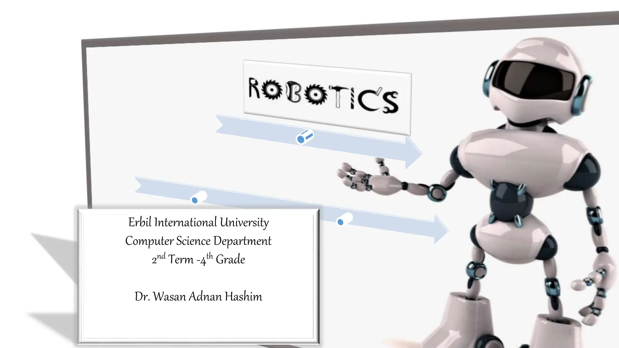 LectureOne_introduction-to-robotics-DrWasan.ppsx