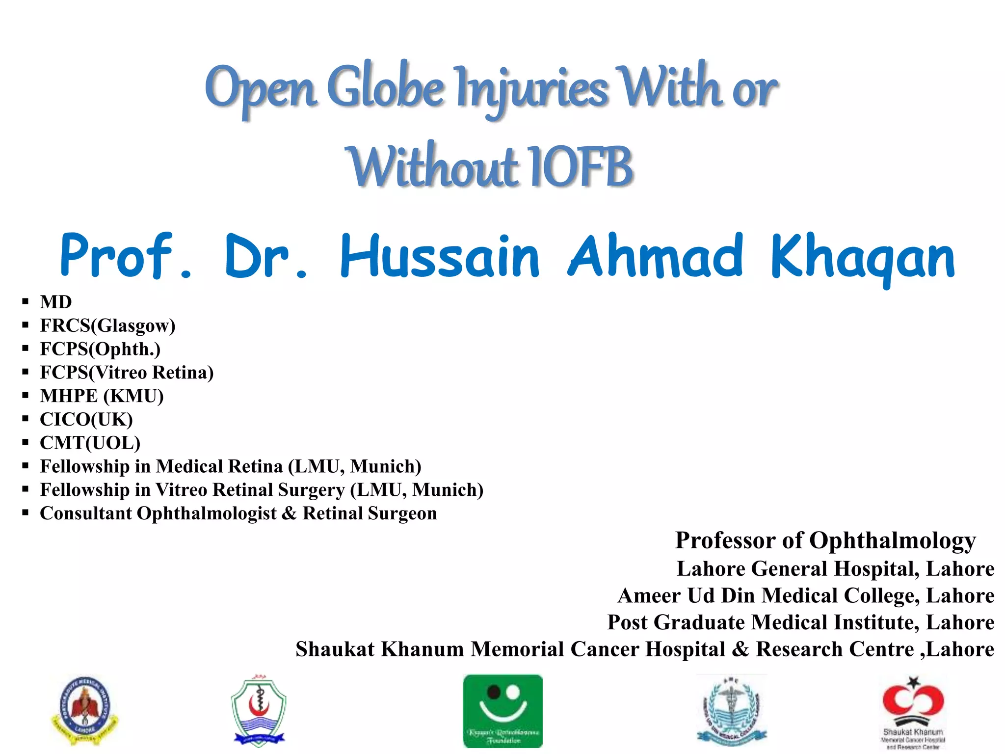 Lecture on Open Globe Injuries With Or Without IOFB For 4th Year MBBS ...