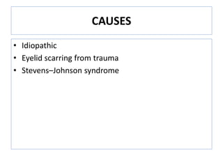 Lecture on Trichiasis, Entropion & Ectropion For 4th Year MBBS ...