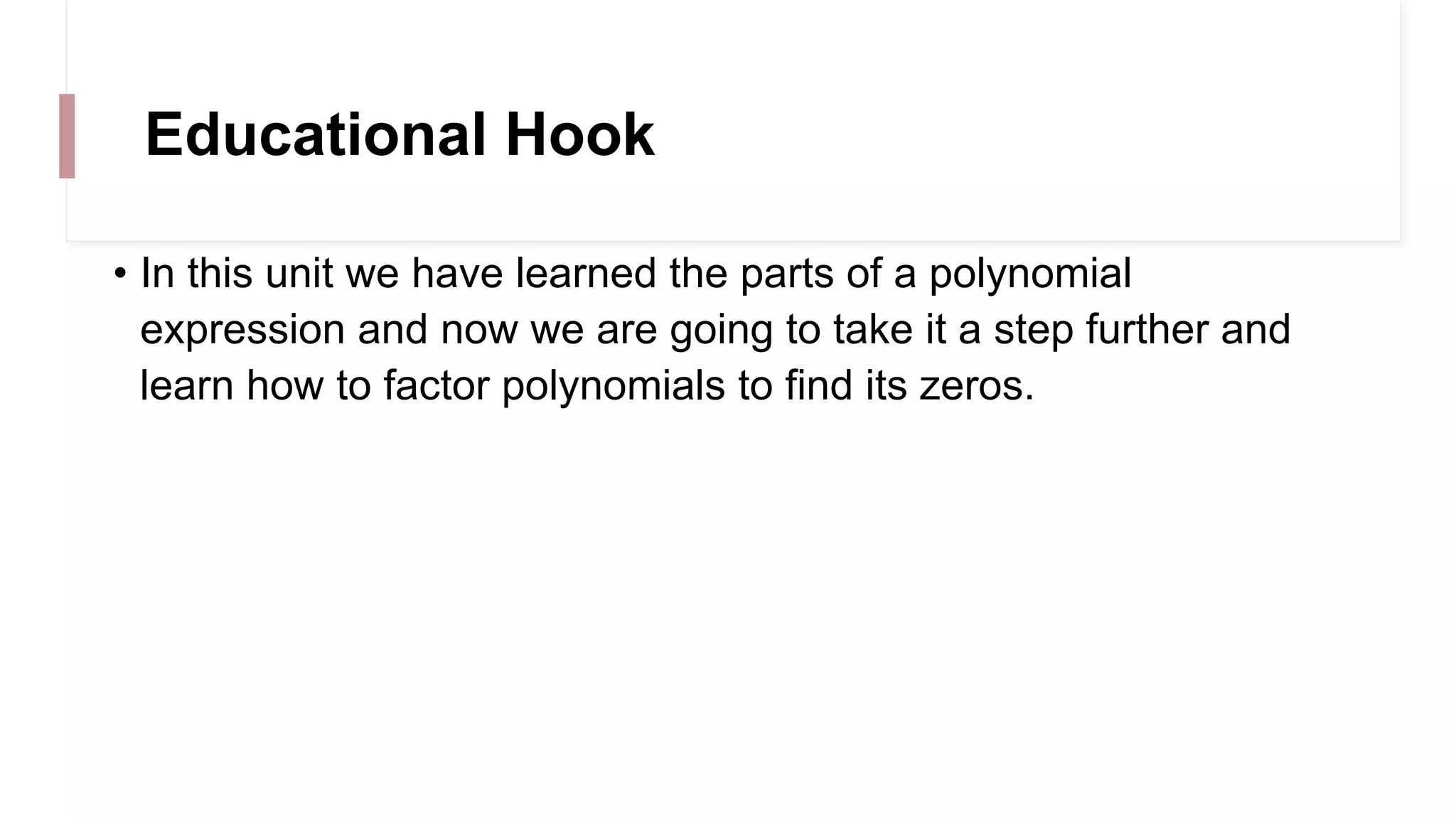 Factoring Polynomials to find its zeros | PPT