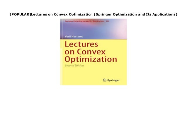 [popular]lectures On Convex Optimization Springer Optimization And Its