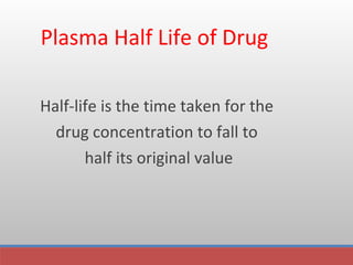 Lectures 12 Plasma Half Life and steady state concentrtiion | PPT
