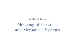 Lectures_12_15_Modeling_of_Electrical_an.pdf