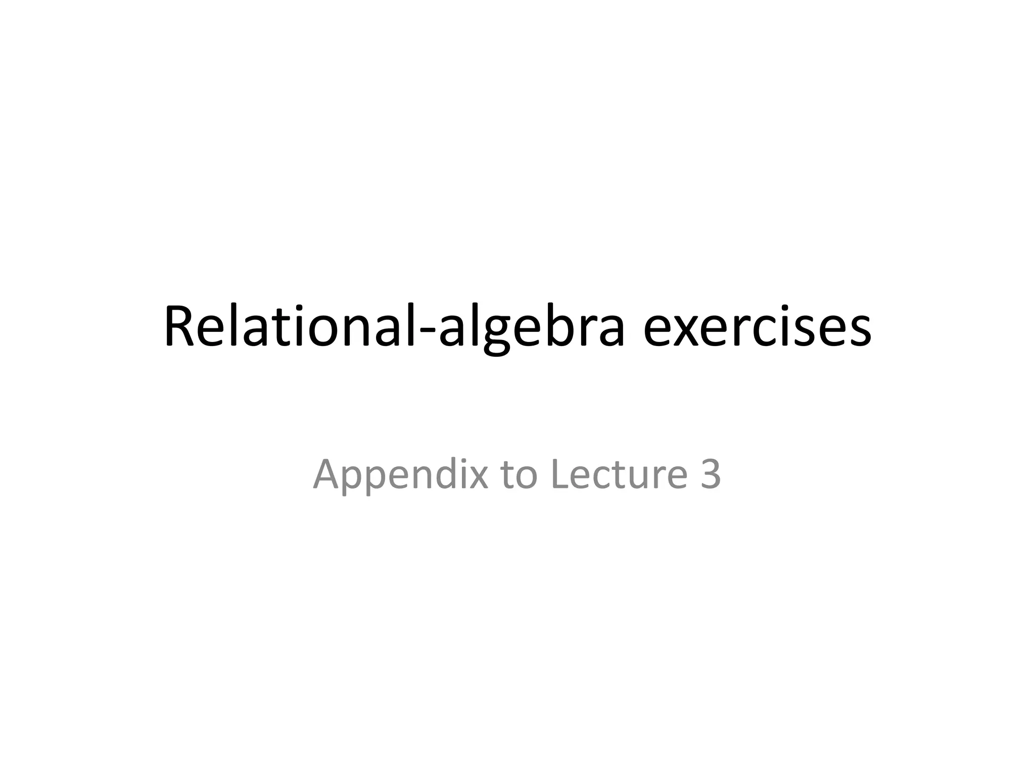 Lectures3A.Relational-algebra exercises.pdf
