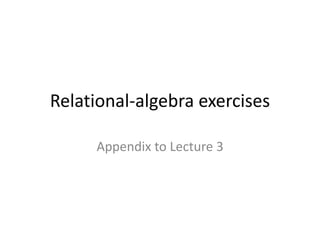 Lectures3A.Relational-algebra exercises.pdf