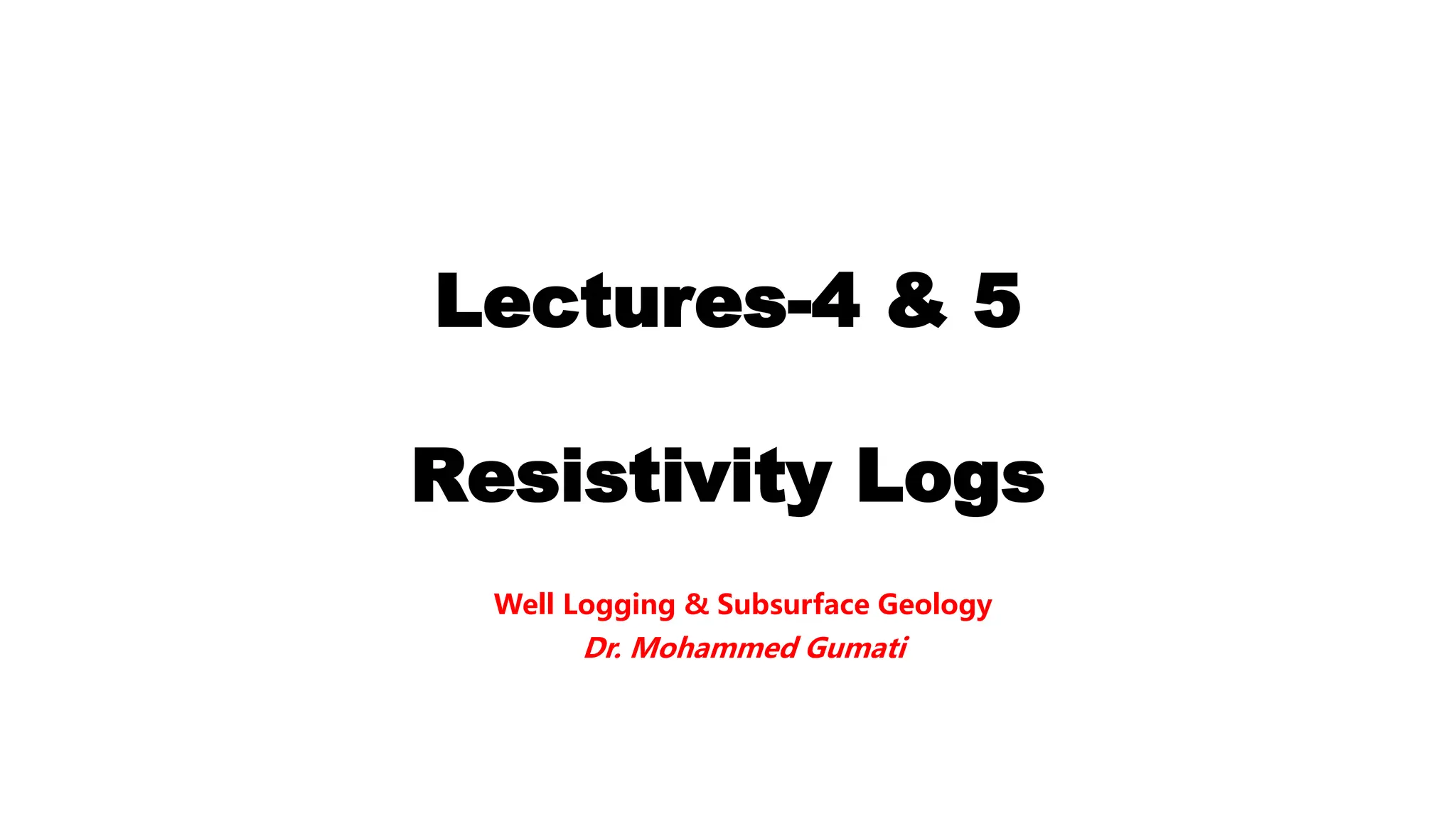 Resistivity logs, well logging .Mahmoud althini | PDF