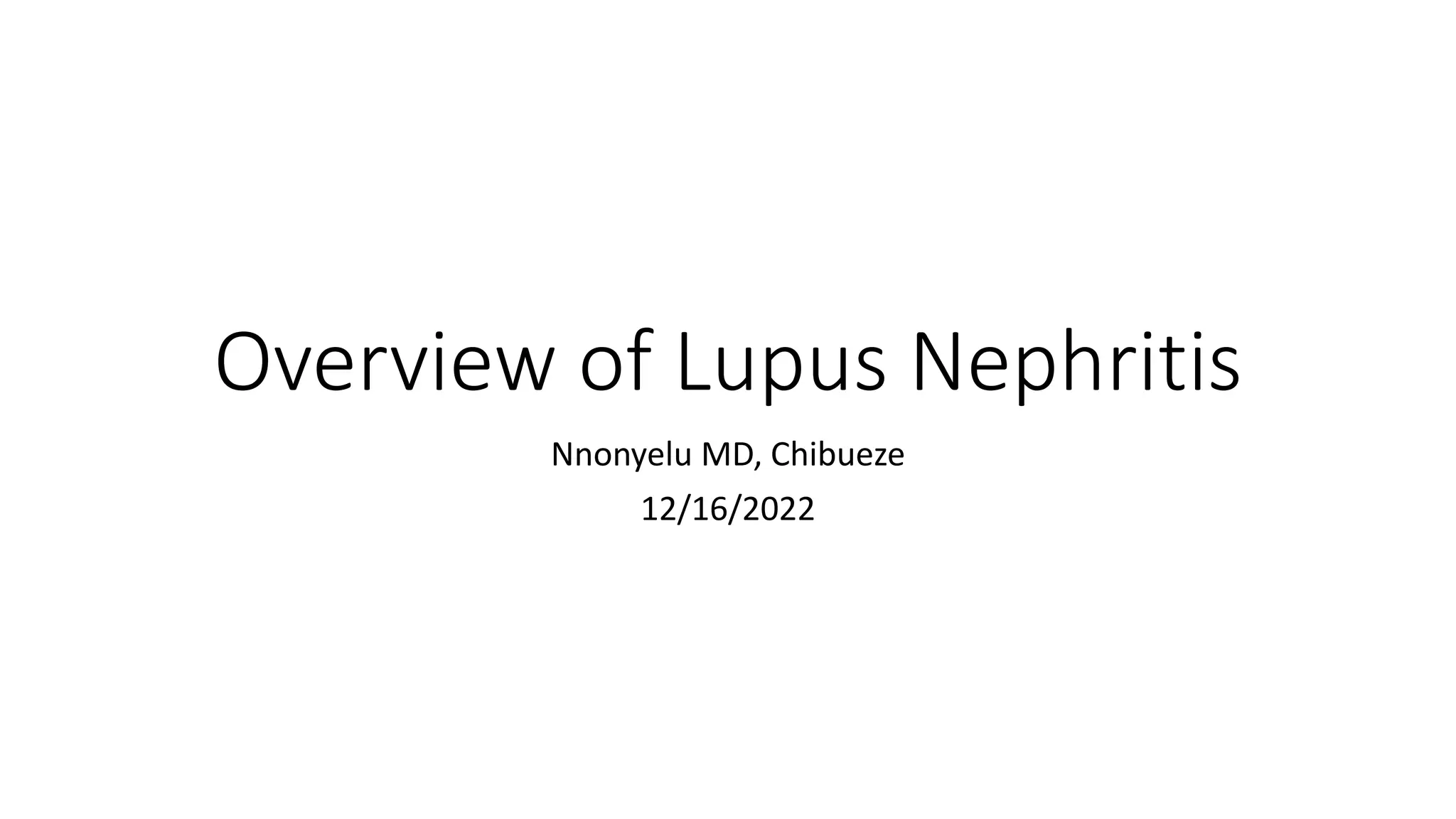 Lupus Nephritis-Diagnosis and management | PPT