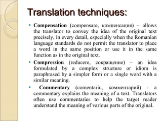 Translation Techniques from English into Romanian and Russin | PPT
