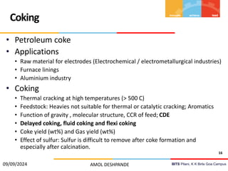 Lecture Slides - Thermal cracking, visbreaking and delayed coking ...