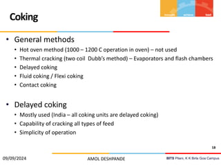 Lecture Slides - Thermal cracking, visbreaking and delayed coking, flexi coking | PDF