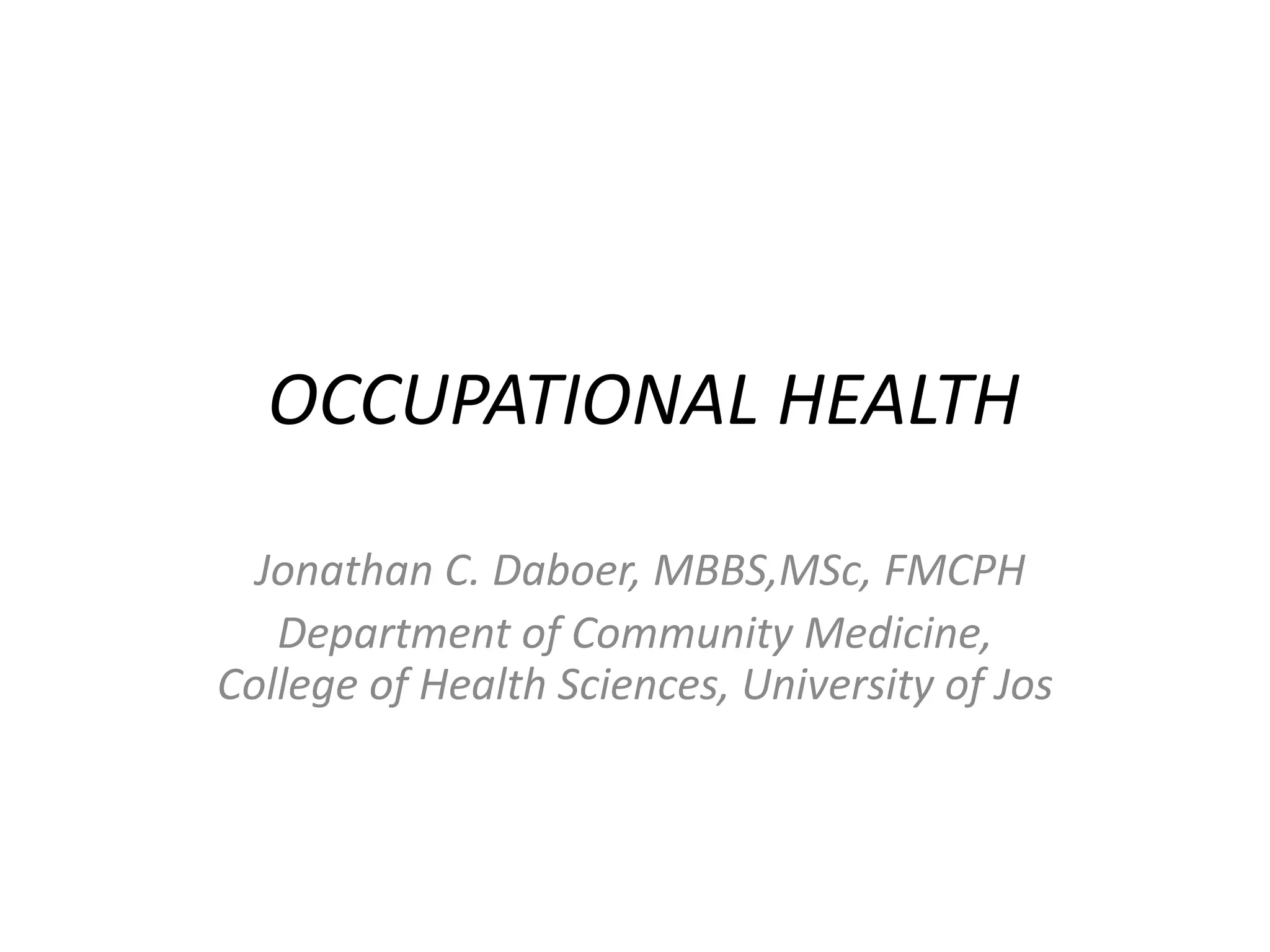 LECTURE SLIDES ON OCCUPATIONAL HEALTH.ppt