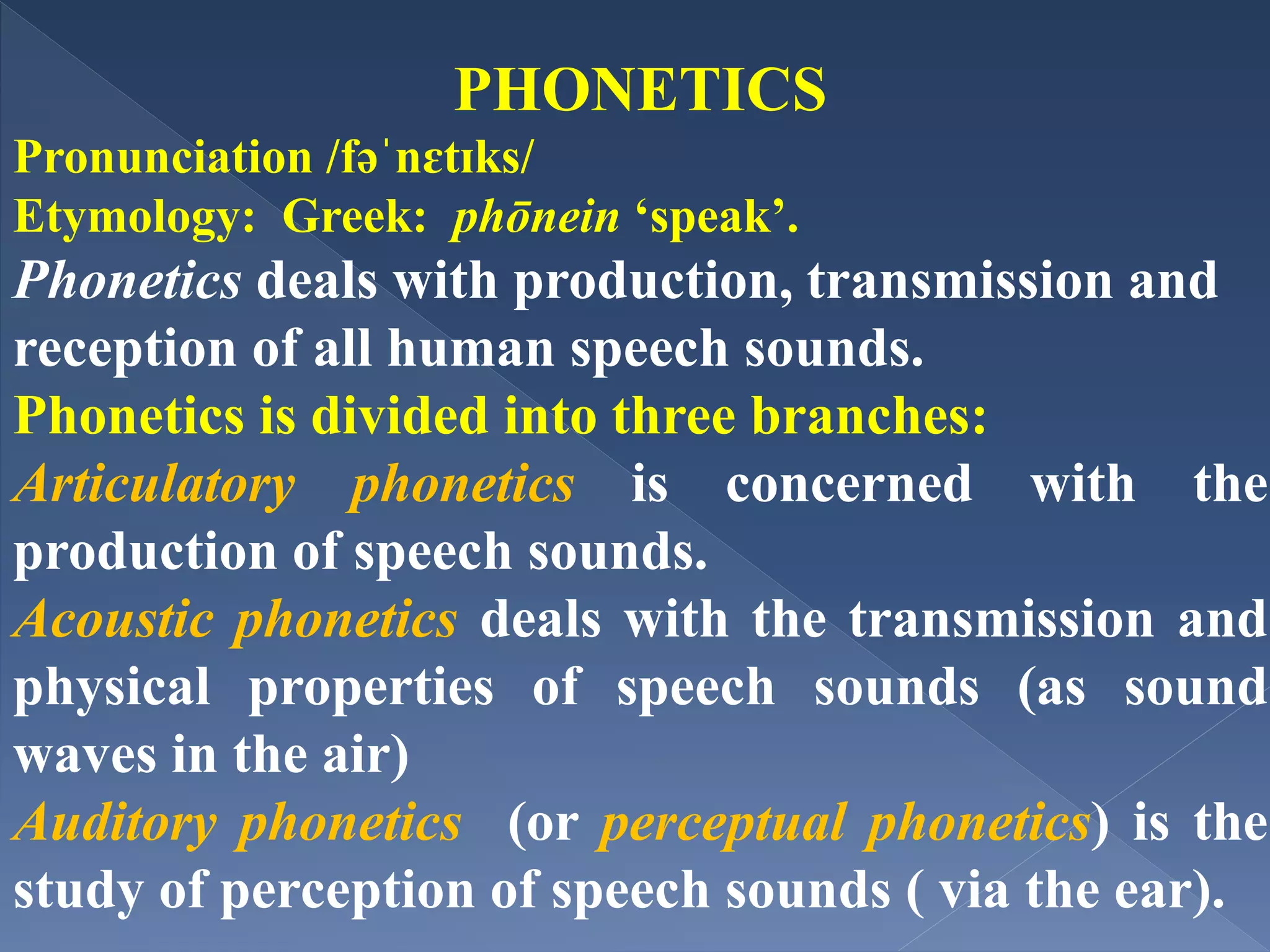Lecture slides unit 1, intro. to phonetics and phonology | PPTX