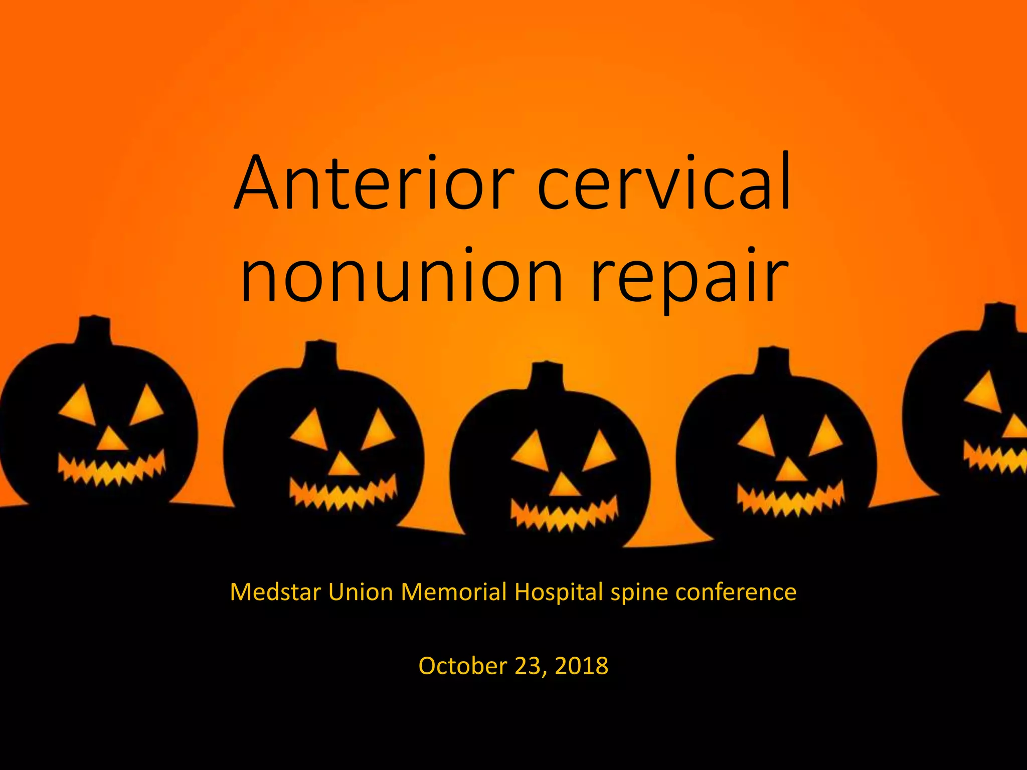 Lecture spine acdf nonunion repair 2018 | PPTX