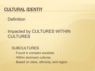 Lecture Two: Culture as a regulator of identity | PPTX