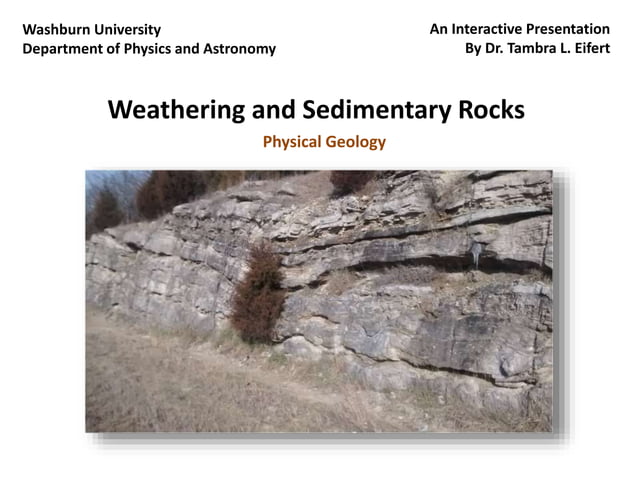 Lecture Weathering and Sedimentary Rocks.pptx | Geology | Science