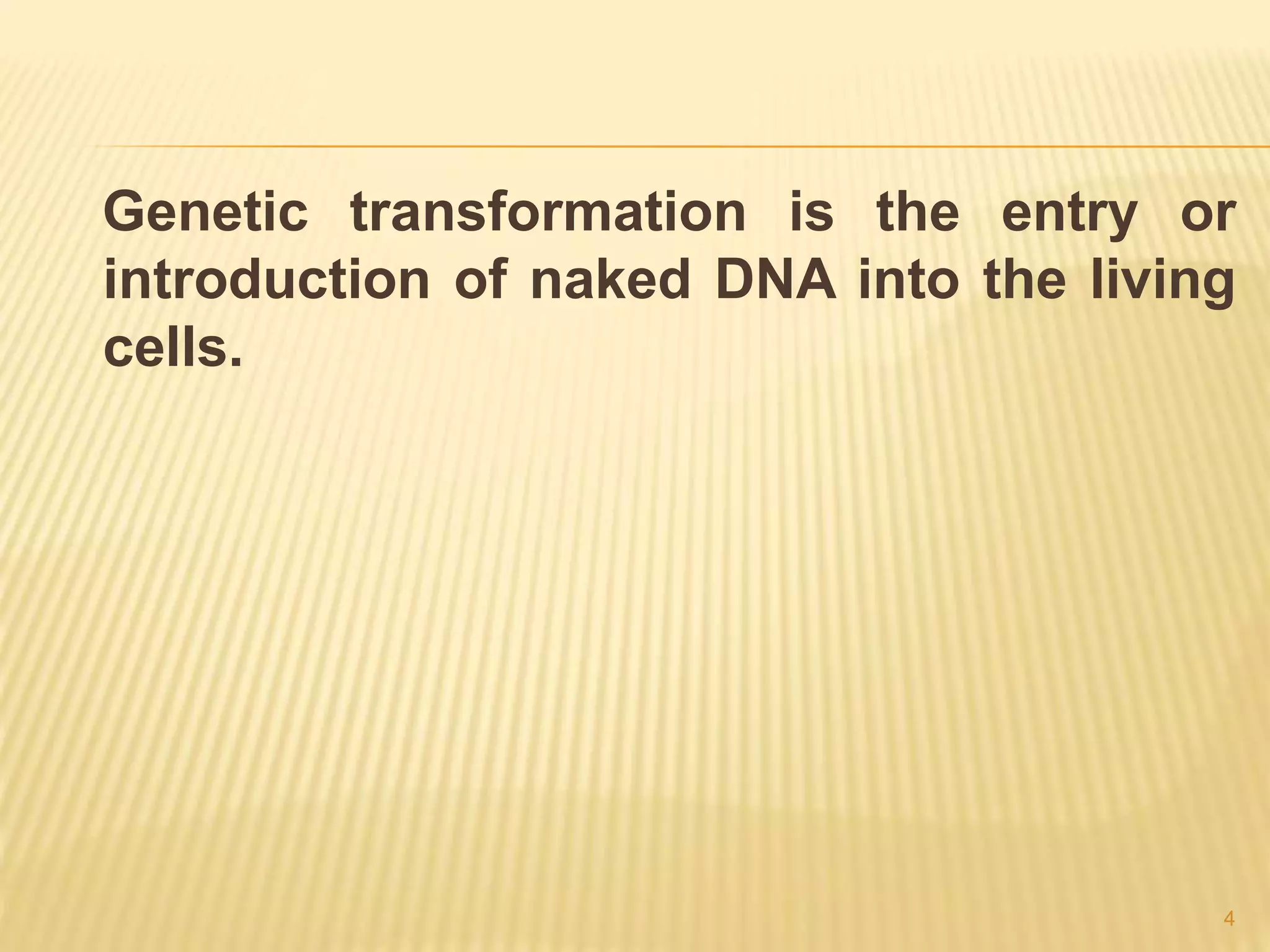 Lectut btn-202-ppt-l35. genetic transformation | PPTX