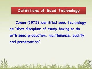 Seed and Seed technology | PPTX | Agriculture | Industries