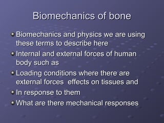 BIOMECHANICS OF BONE ITS MECHANICAL PROPERTIES , BEAHVIOUR | PPT