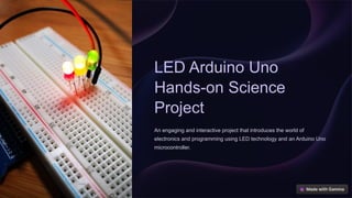 LED-Arduino-Uno-Hands-on-Science-Project.pptx