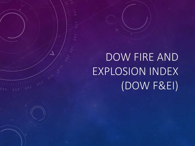 Dow Fire and Explosion Index (Dow F&EI) and Mond Index | PPTX | Stocks ...