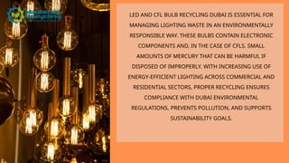 LED and CFL Bulb Recycling Dubai (2).pptx