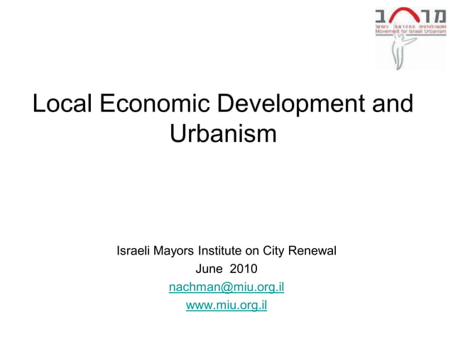 Local Economic Development (LED) and Urbanism for the Israeli Mayors ...