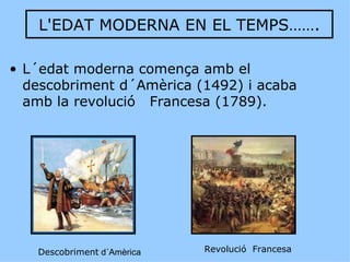 L´edat moderna | PPT