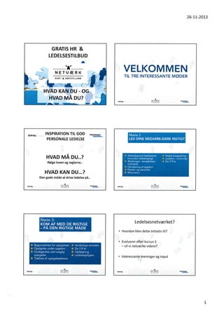 Led dine medarbejdere rigtigt, 26. november 2013 møde 2 | PDF