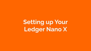 Ledger Wallet Setup - Ledger Nano X Setup Tutorial | PPT