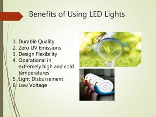 Benefits of LED Lighting | PPTX