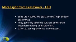 Led lighting for energy efficiency | PPTX