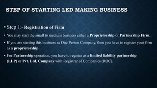 Led making business | PPTX