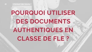 Le document authentique en classe de FLE | PPT