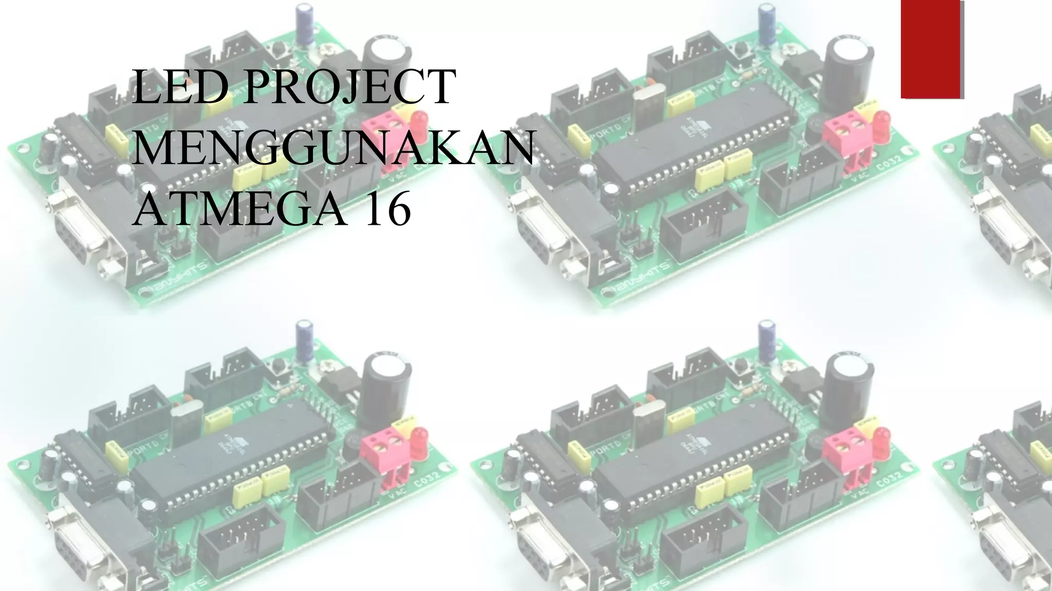 Led project menggunakan at mega16 | PPT