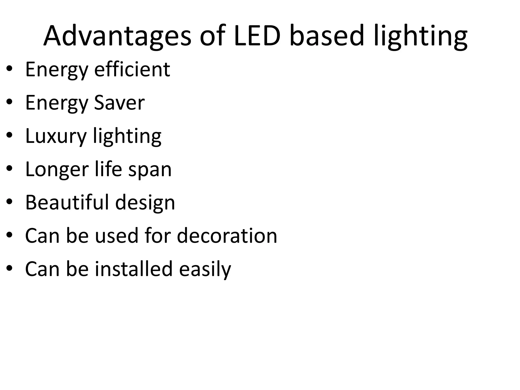 LED technology its advantages and applications. | PPTX